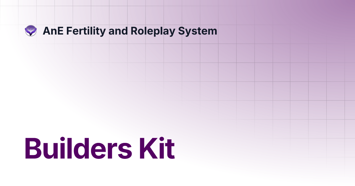 Builders Kit | AnE Fertility and Roleplay System