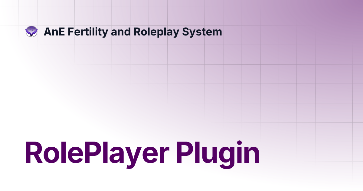 RolePlayer Plugin | AnE Fertility and Roleplay System